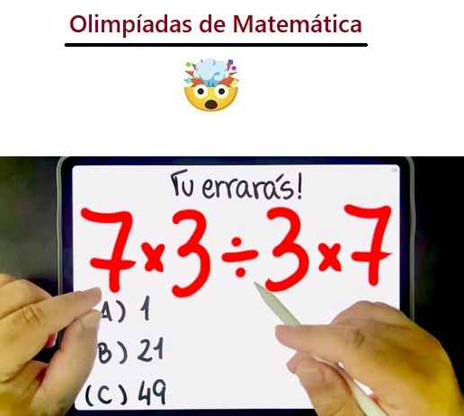 Olimpíadas de Matemática: 7×3÷3×7=? - Universo Cético